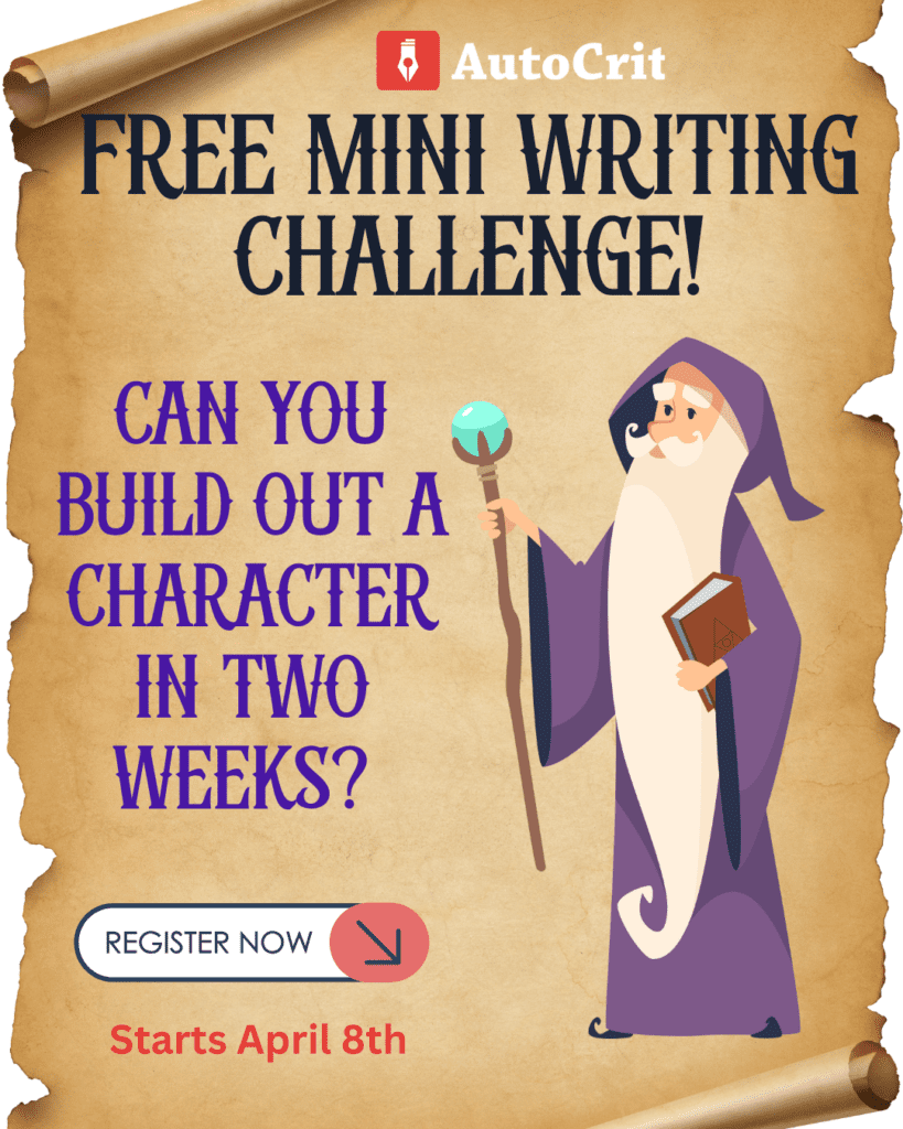 Build-A-Character Mini Writing Challenge April 2025 - AutoCrit Online ...