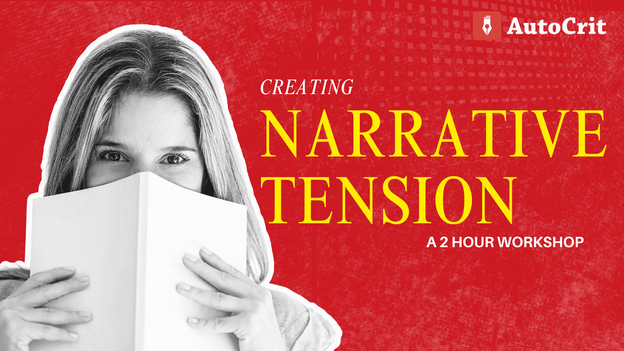 Narrative Tension Workshop - AutoCrit Online Editing