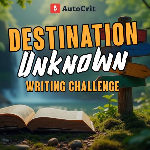 Destination Unknown Challenge Registration - AutoCrit Online Editing